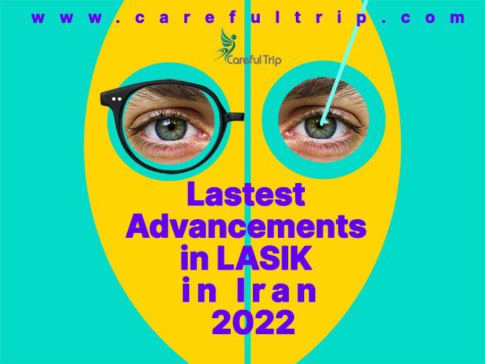 Lastest Advancements in LASIK in Iran in 2022 - ویرگول