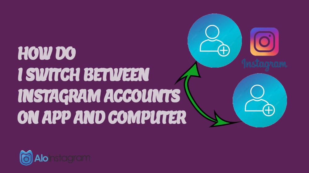Switch Between Multiple Instagram Accounts - ویرگول
