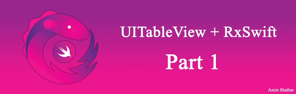 UITableView + RxSwift قسمت اول - ویرگول